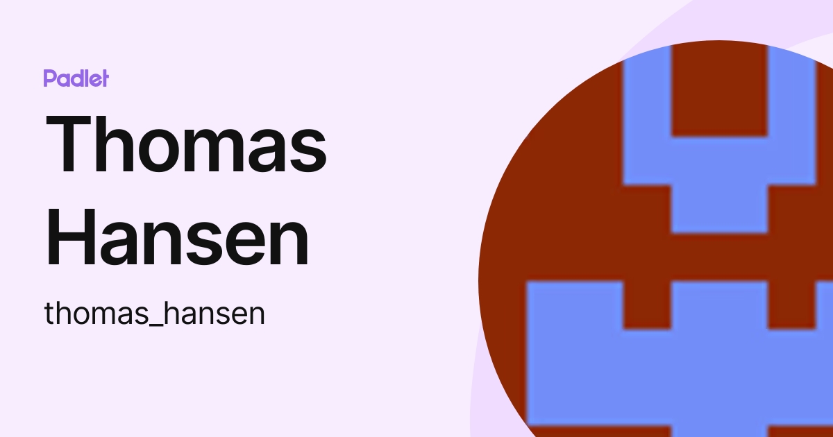 Thomas Hansen (thomas_hansen) profile | Padlet