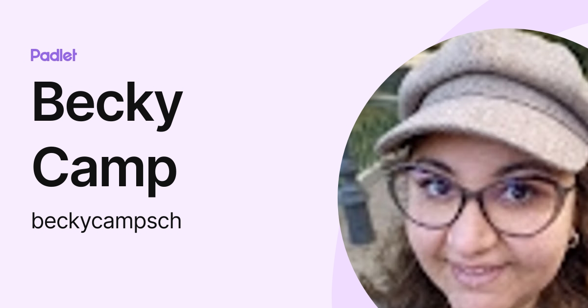 Becky Camp (beckycampsch) profile | Padlet