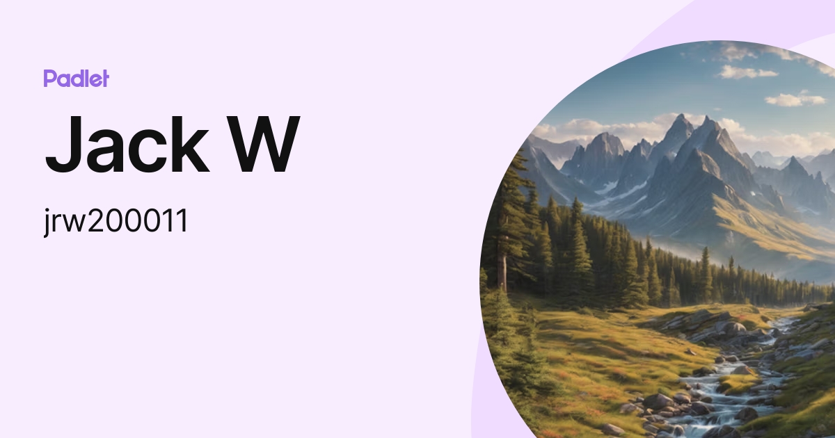 Jack W (jrw200011) profile | Padlet