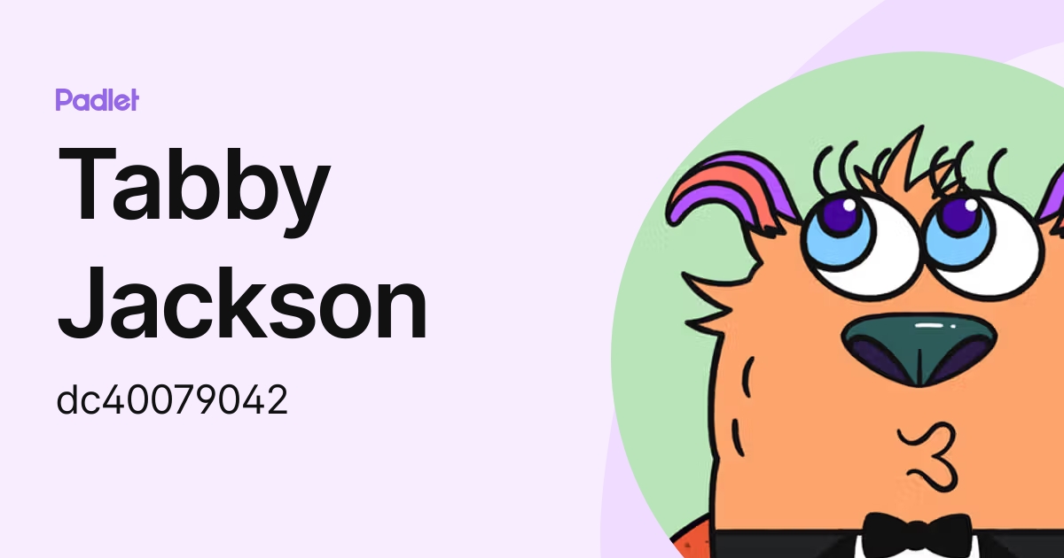 Tabby Jackson (dc40079042) profile | Padlet