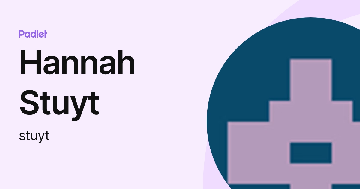Hannah Stuyt (stuyt) profile | Padlet