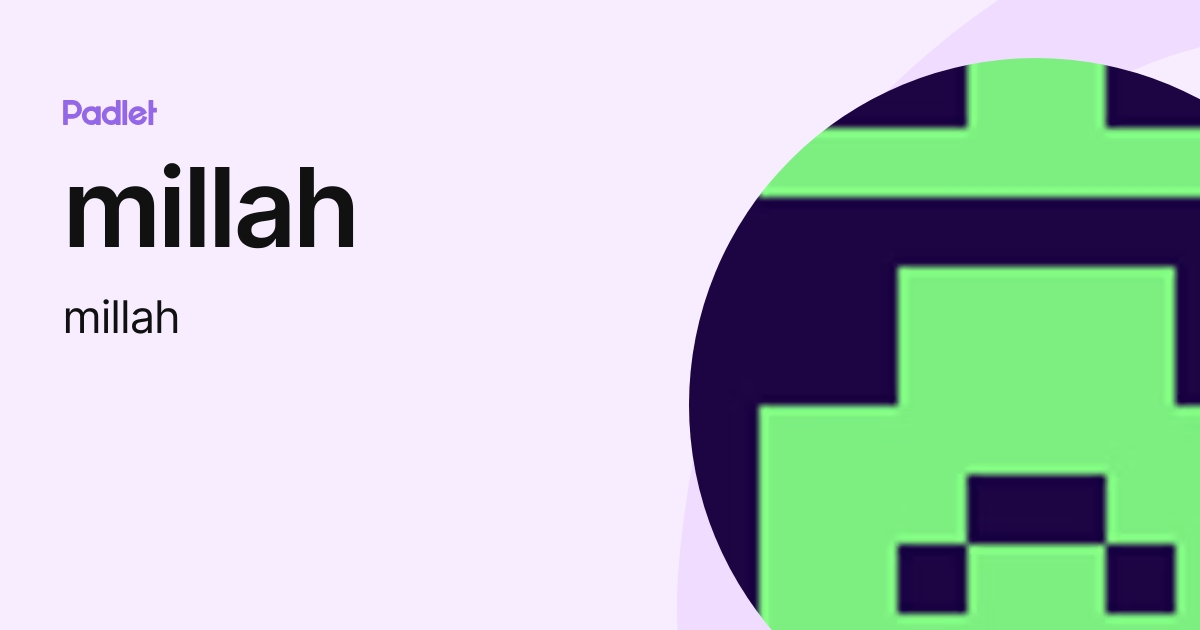 millah (millah) profile | Padlet