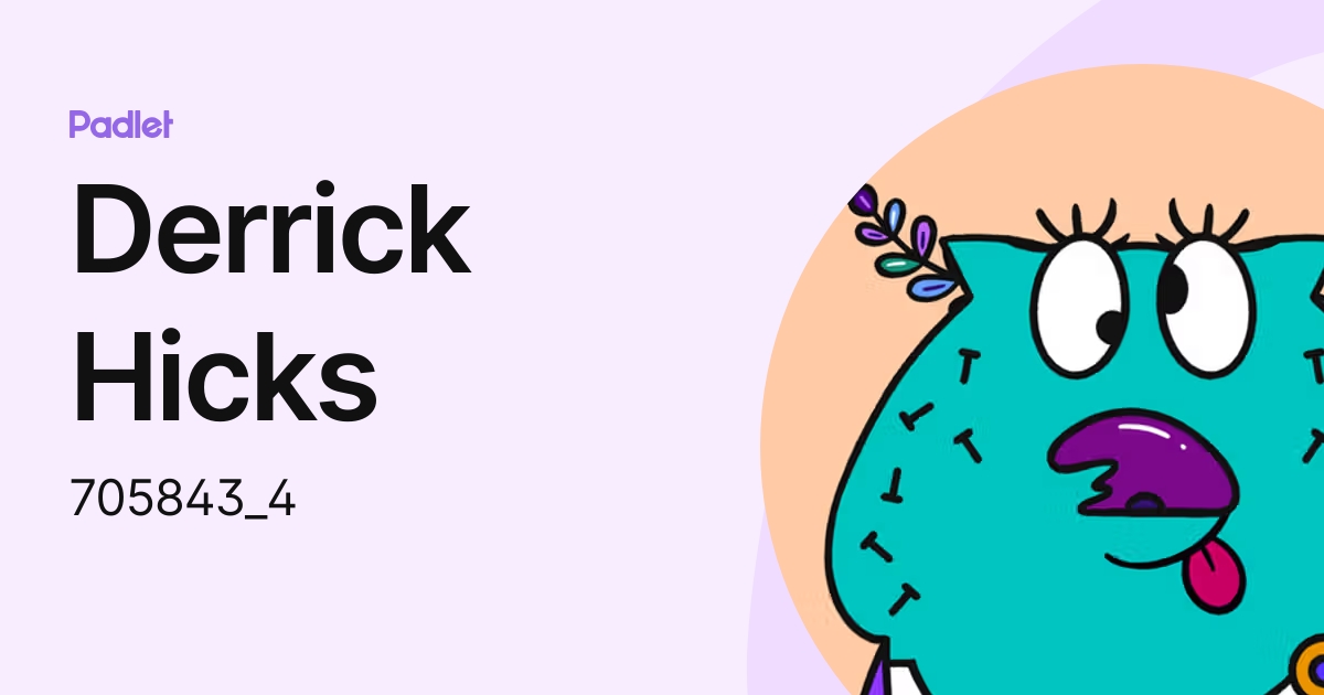 Derrick Hicks (705843_4) profile | Padlet