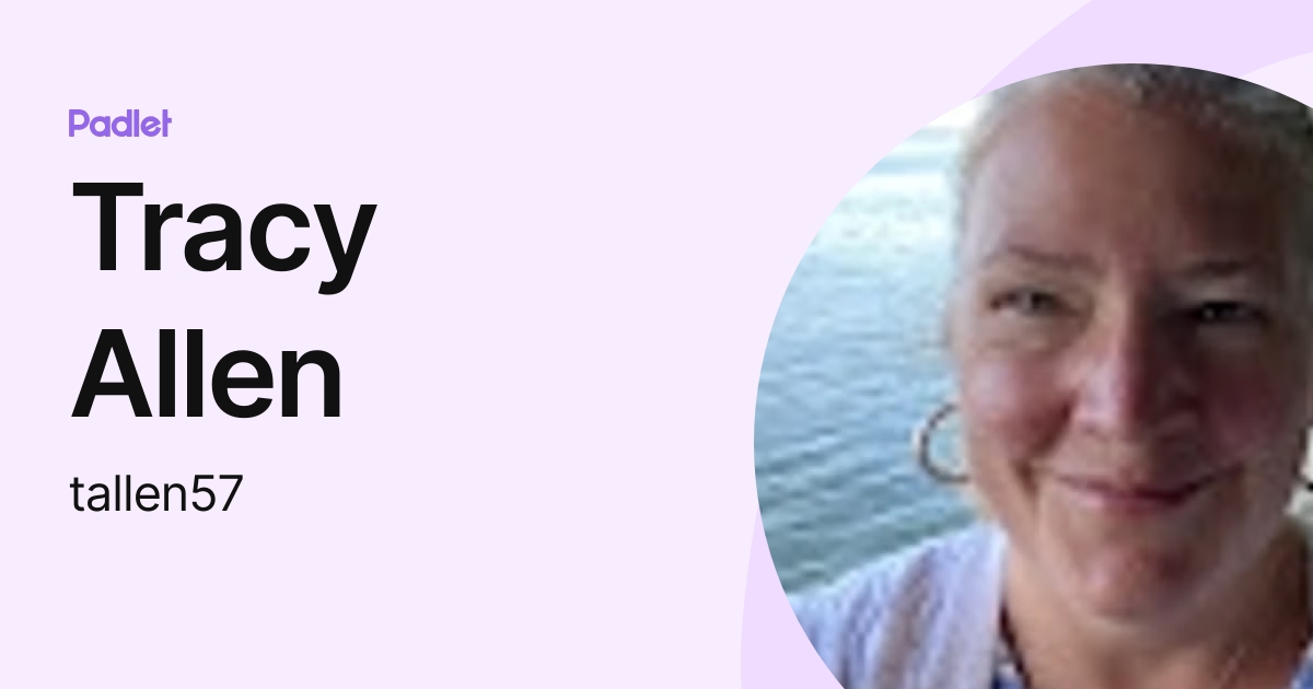 Tracy Allen (tallen57) profile | Padlet