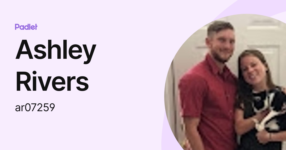 Ashley Rivers (ar07259) profile | Padlet