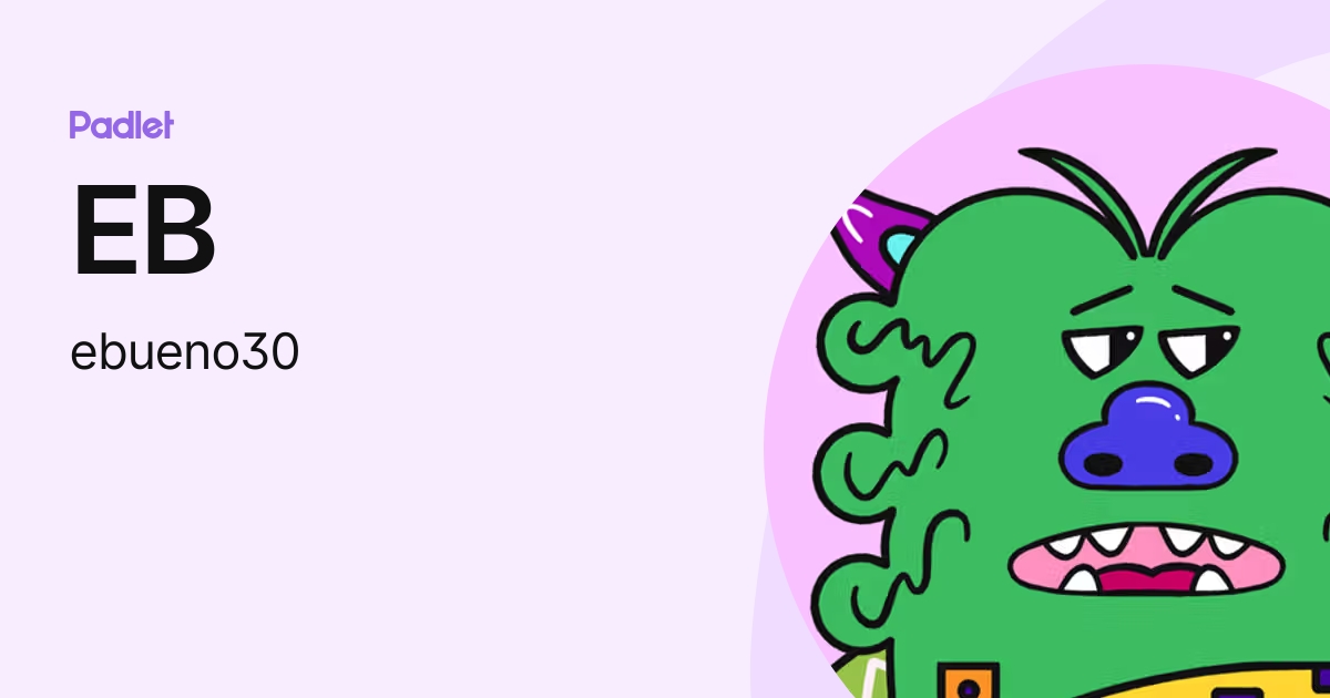 EB (ebueno30) profile | Padlet