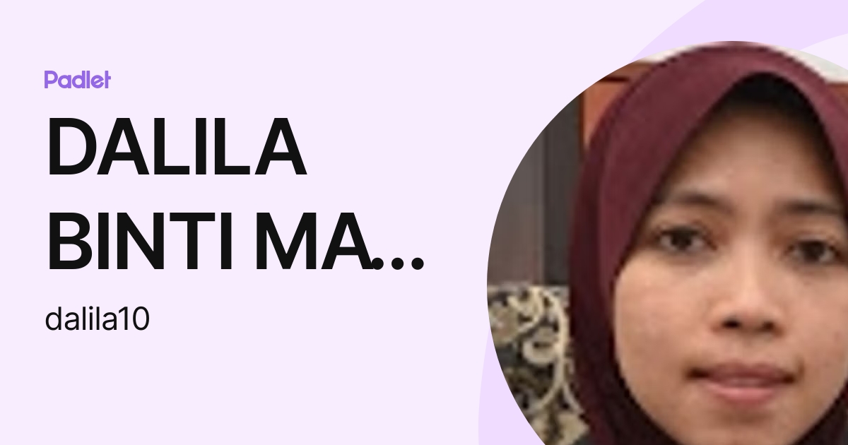 DALILA BINTI MAT SAID FKE (dalila10) profile | Padlet