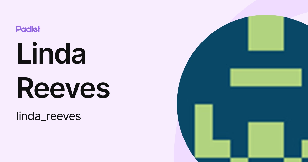 Linda Reeves (linda_reeves) profile | Padlet