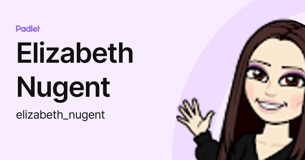 Elizabeth Nugent (elizabeth_nugent) profile | Padlet