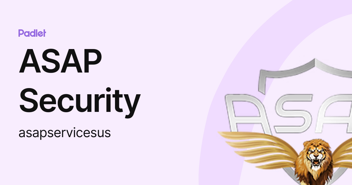 ASAP Security (asapservicesus) profile | Padlet