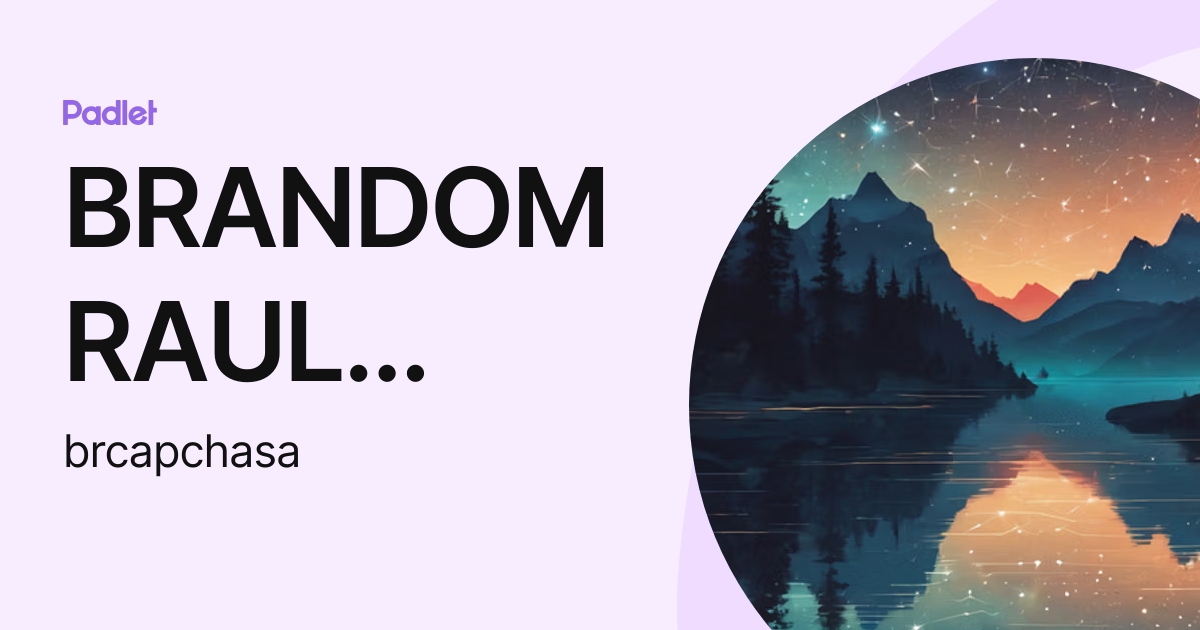 BRANDOM RAUL CAPCHA SANTOS (brcapchasa) profile | Padlet