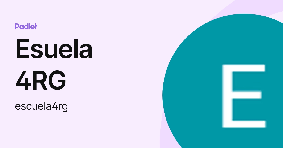 Esuela 4RG (escuela4rg) profile | Padlet