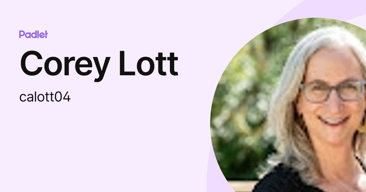 Corey Lott (calott04) profile | Padlet