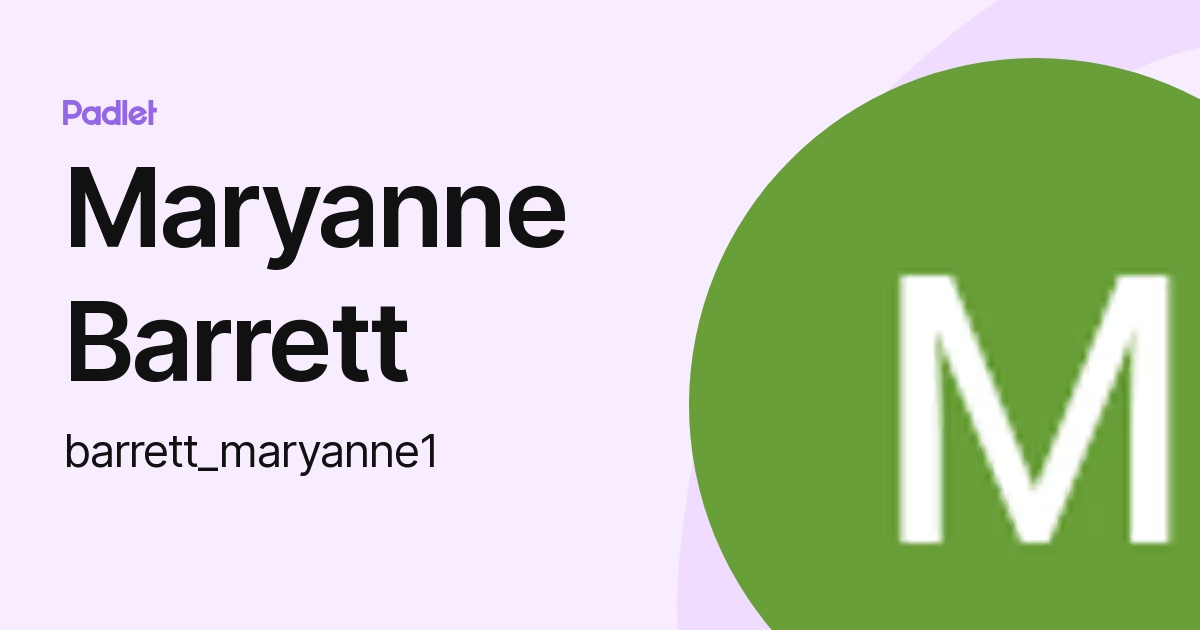 Maryanne Barrett (barrett_maryanne1) profile | Padlet