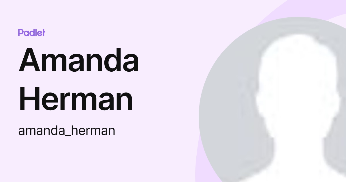 Amanda Herman (amanda_herman) profile | Padlet