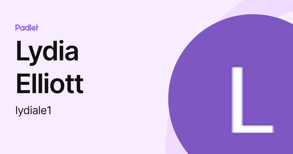 Lydia Elliott (lydiale1) profile | Padlet