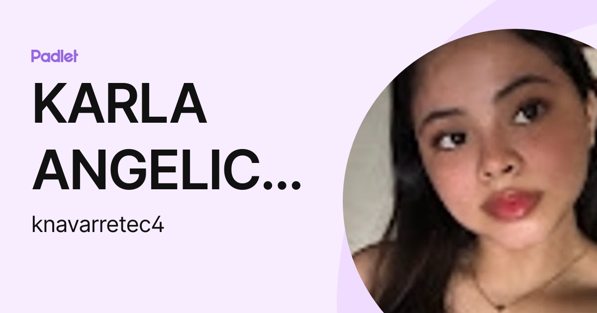 KARLA ANGELICA NAVARRETE CARRERA (knavarretec4) profile | Padlet