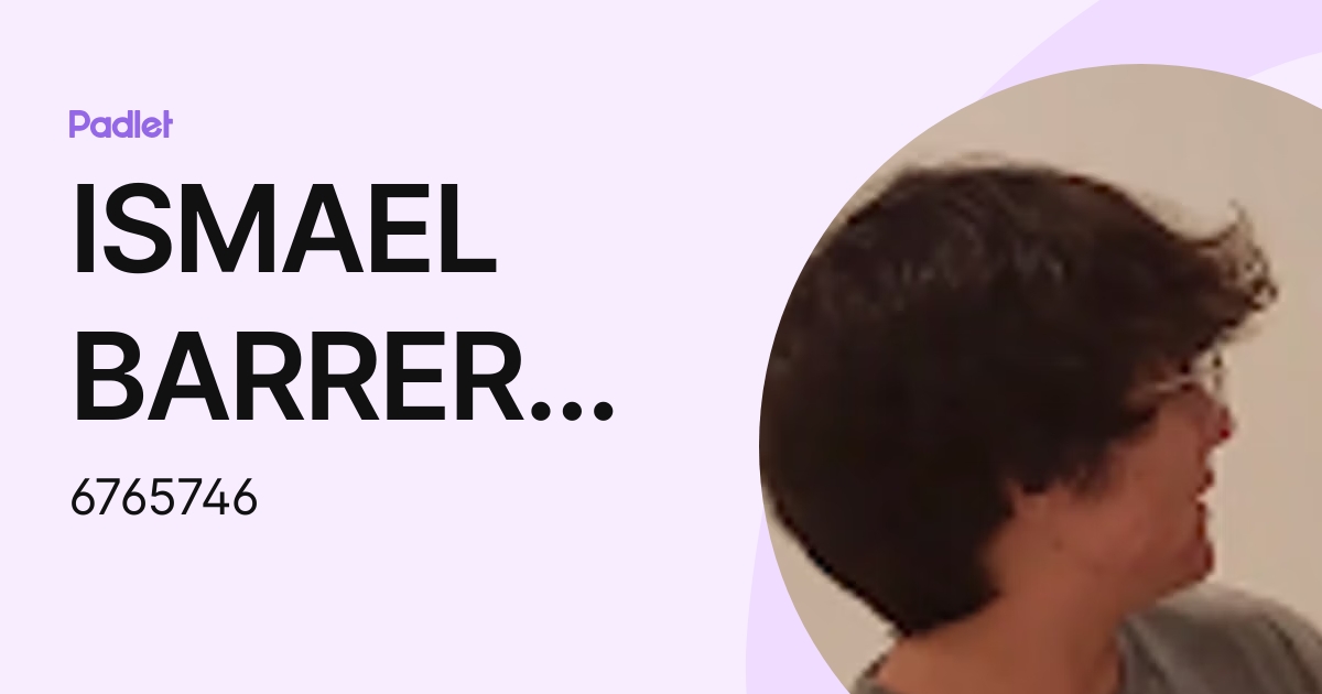 ISMAEL BARRERA SOLER (6765746) profile | Padlet