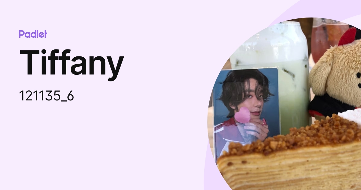 Tiffany (121135_6) profile | Padlet