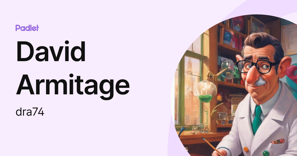 David Armitage (dra74) profile | Padlet