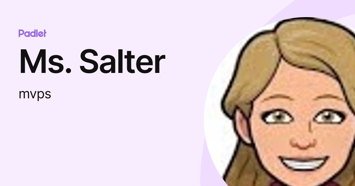 Ms. Salter (mvps) profile | Padlet
