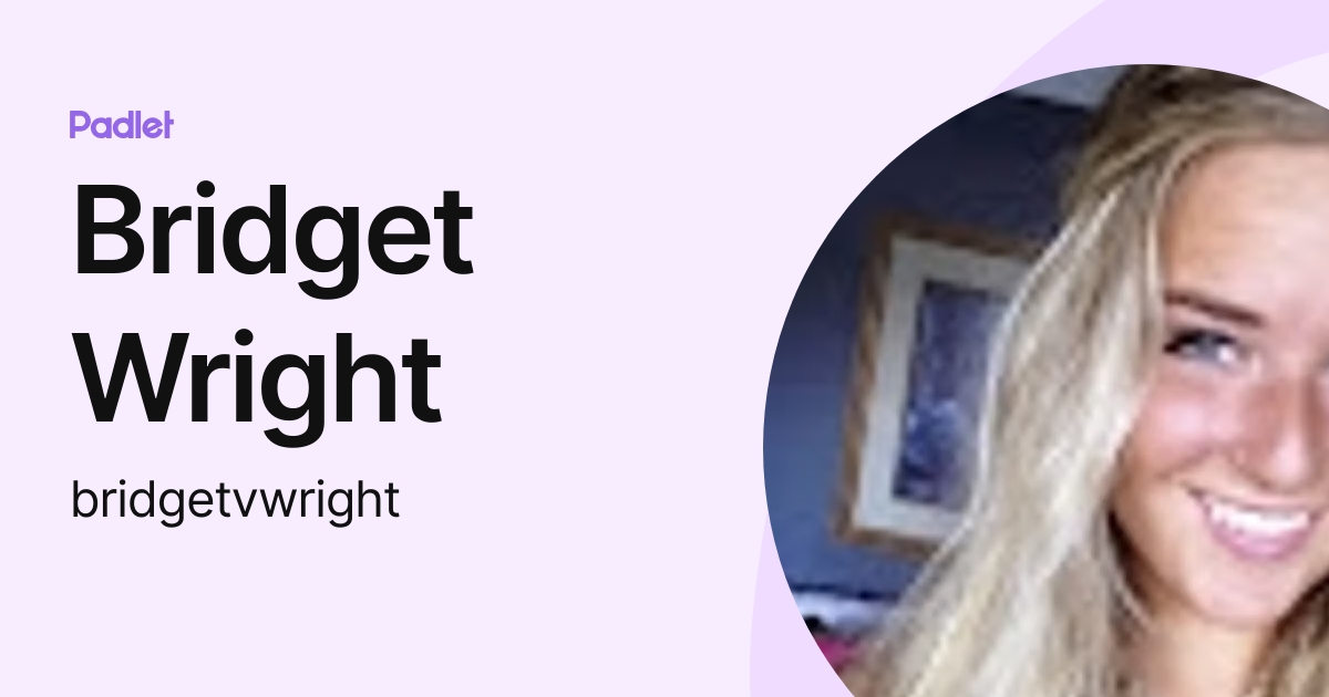Bridget Wright (bridgetvwright) profile | Padlet