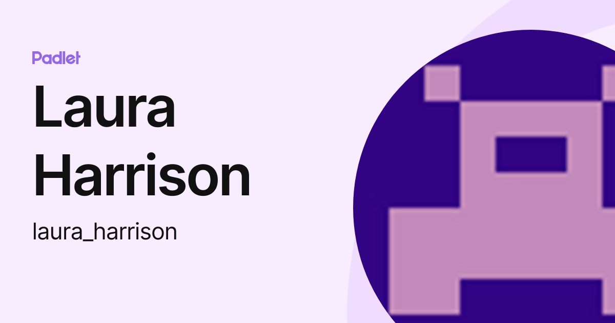 Laura Harrison (laura_harrison) profile | Padlet