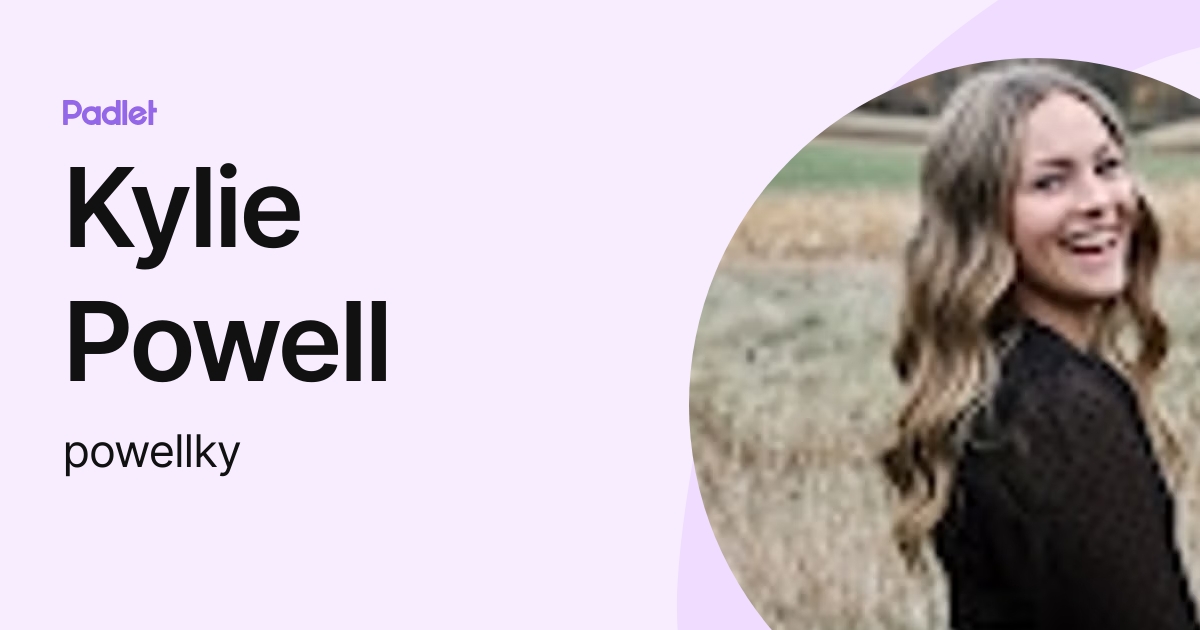 Kylie Powell (powellky) profile | Padlet