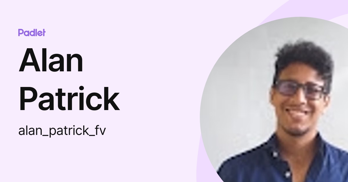 Alan Patrick (alan_patrick_fv) profile | Padlet