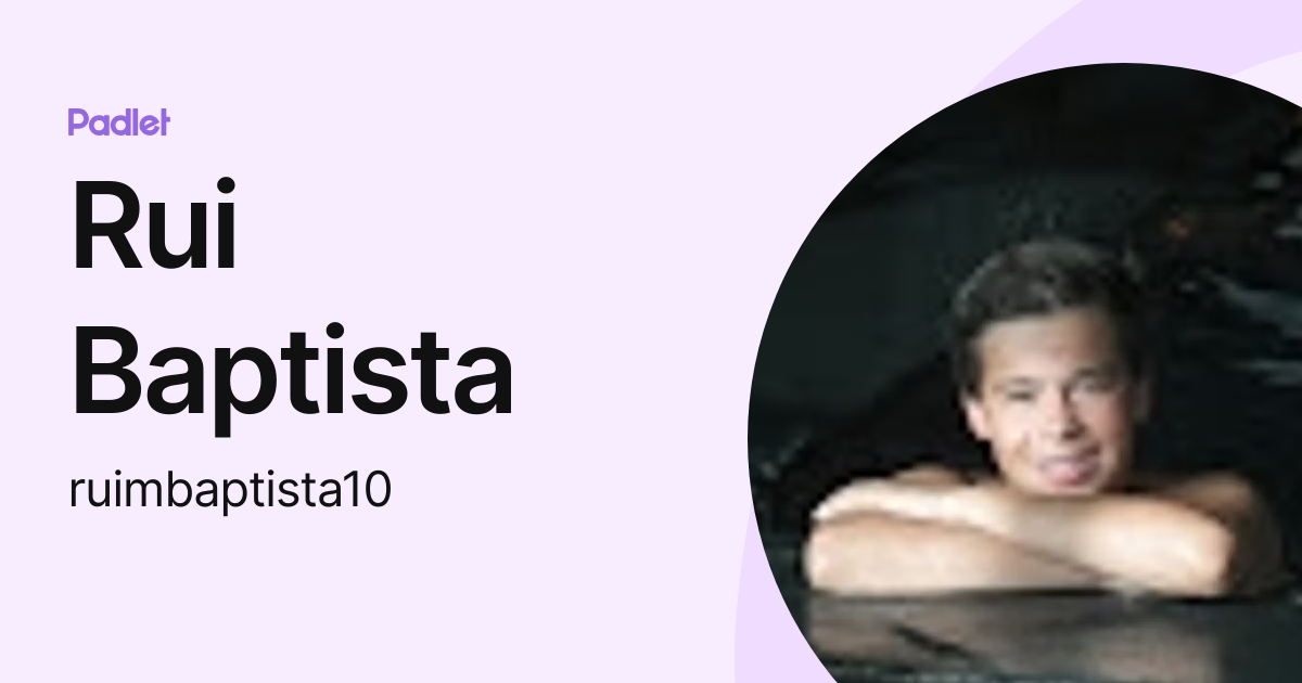 Rui Baptista (ruimbaptista10) profile | Padlet