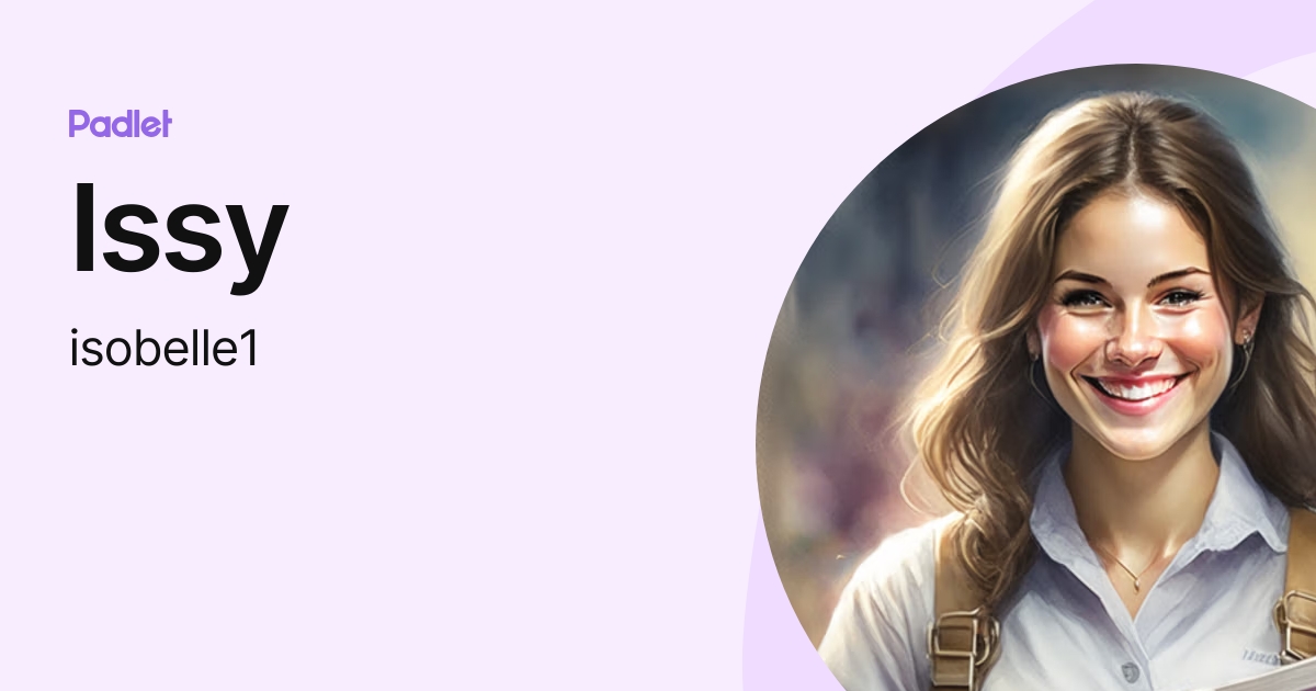 Issy (isobelle1) profile | Padlet