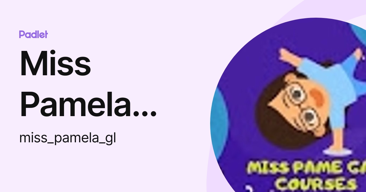 Miss Pamela Garcia (miss_pamela_gl) profile | Padlet