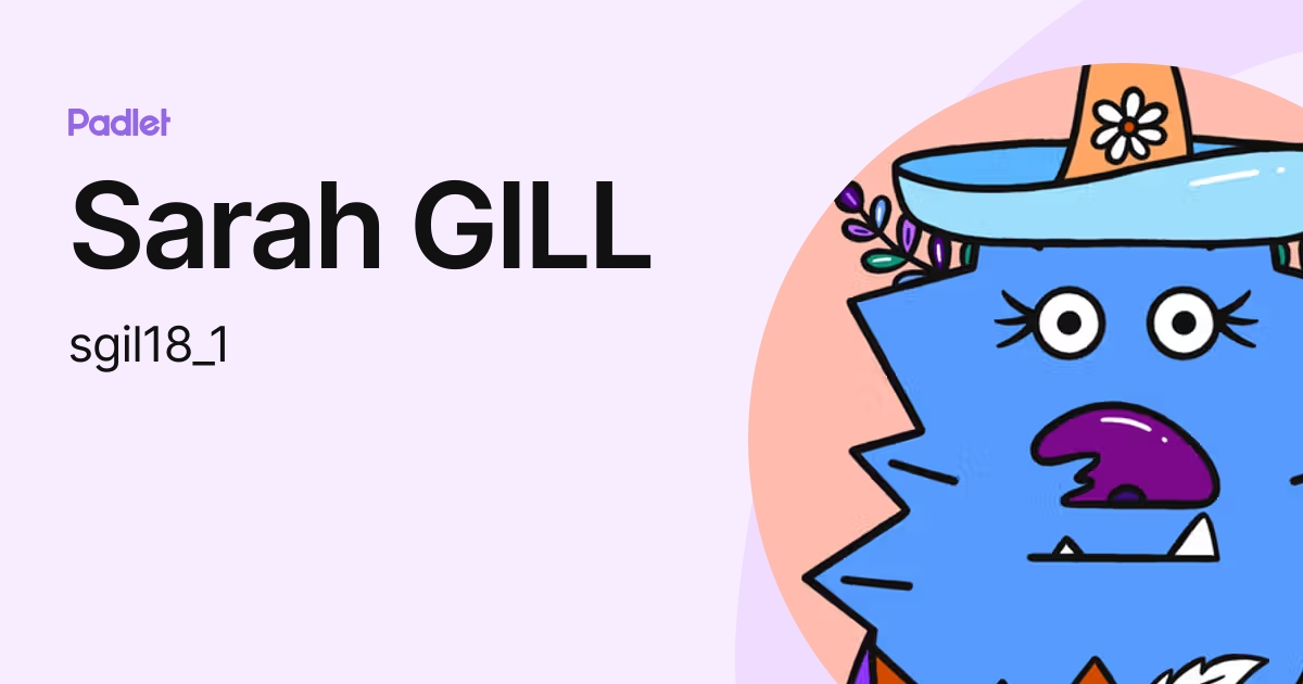 Sarah GILL (sgil18_1) profile | Padlet