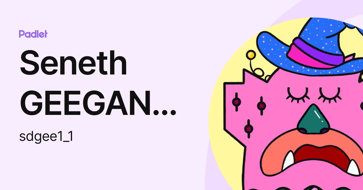 Seneth GEEGANA KANKANAM LOKULIYANAGE (sdgee1_1) profile | Padlet