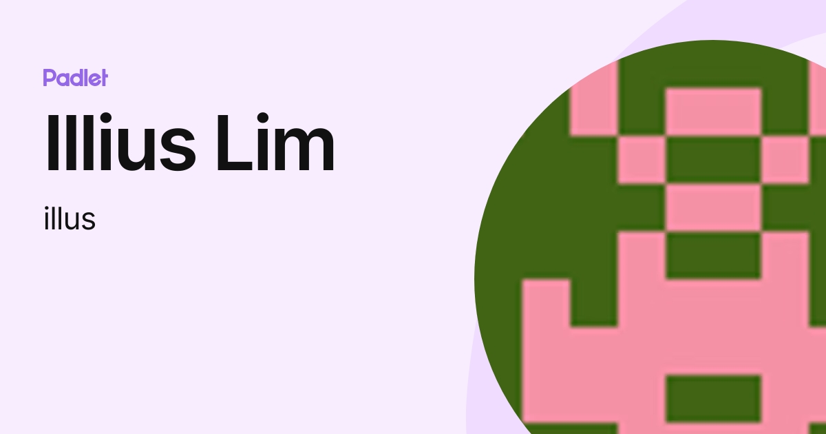 Illius Lim (illus) profile | Padlet