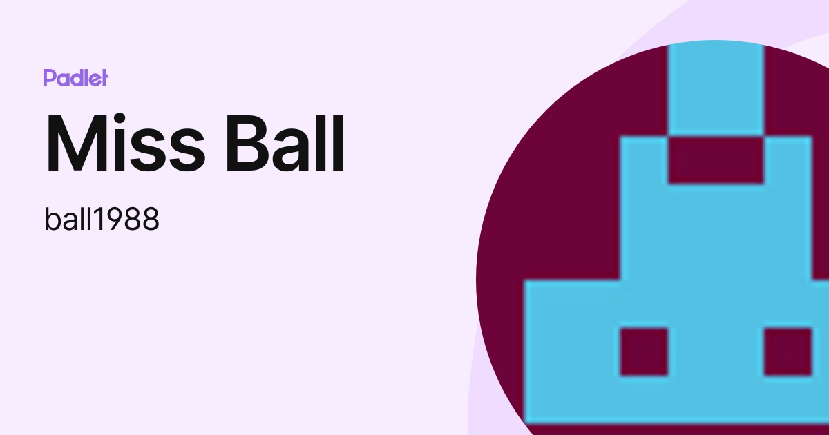 Miss Ball (ball1988) profile | Padlet