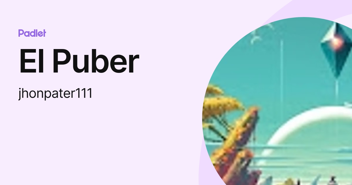 El Puber (jhonpater111) profile | Padlet