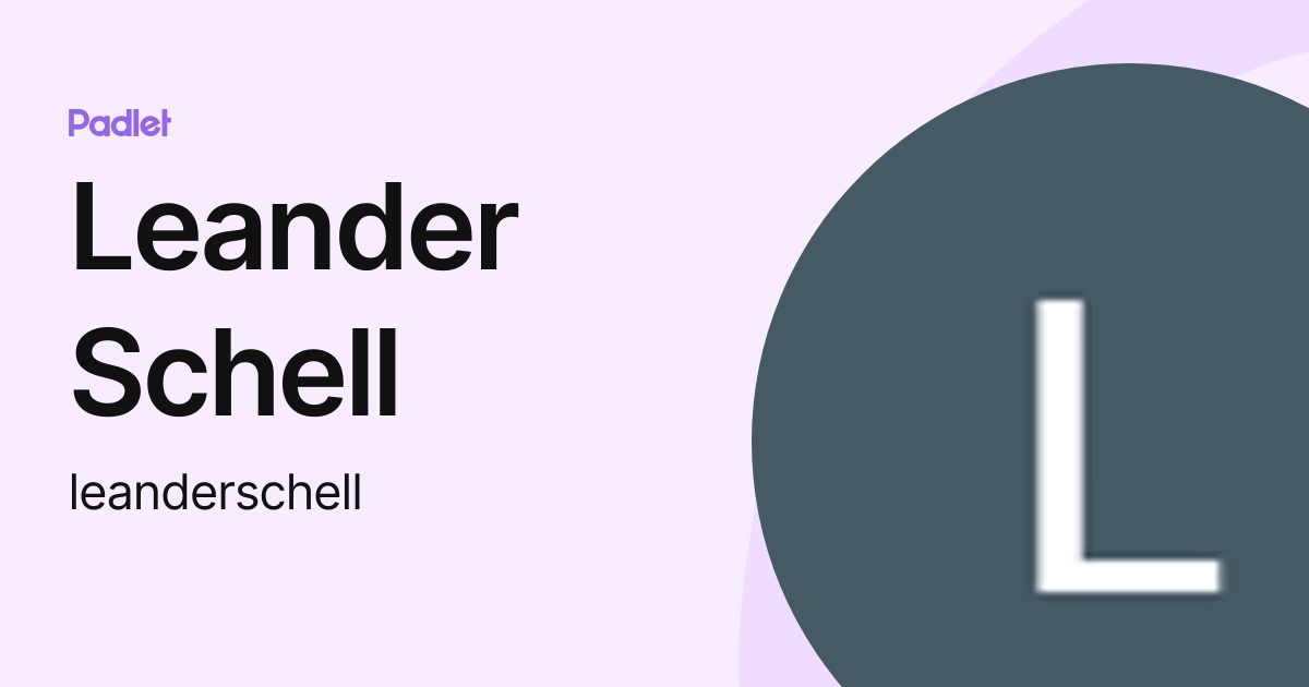 Leander Schell (leanderschell) profile | Padlet