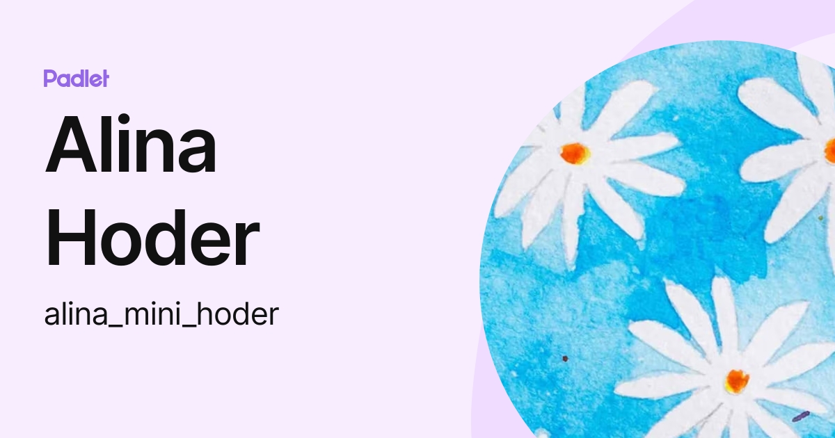 Alina Hoder (alina_mini_hoder) profile | Padlet