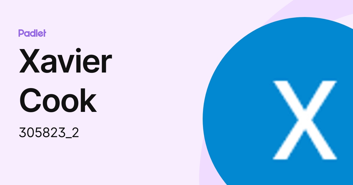 Xavier Cook (305823_2) profile | Padlet