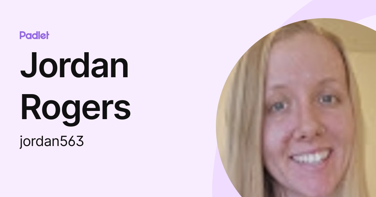 Jordan Rogers (jordan563) profile | Padlet