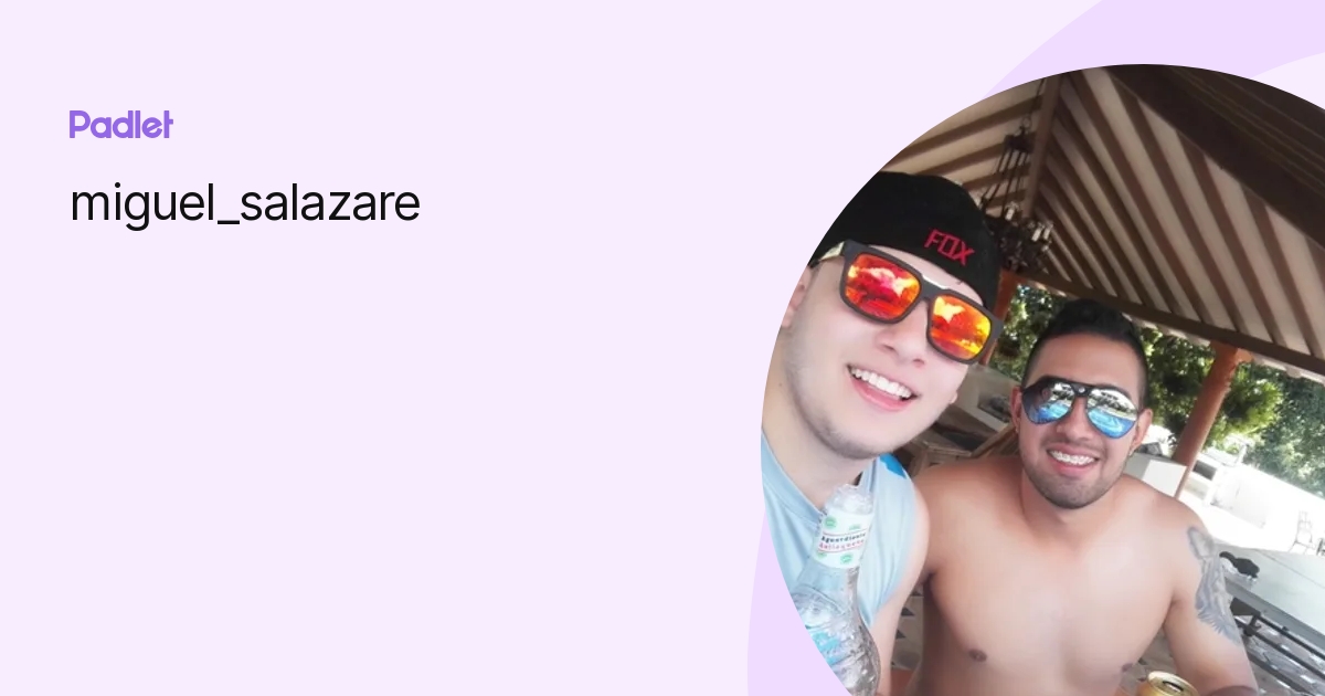 miguel_salazare profile | Padlet