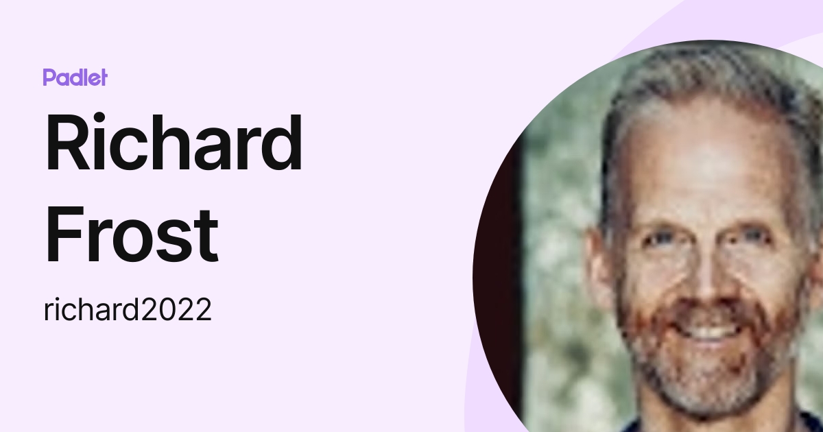 Richard Frost (richard2022) profile | Padlet