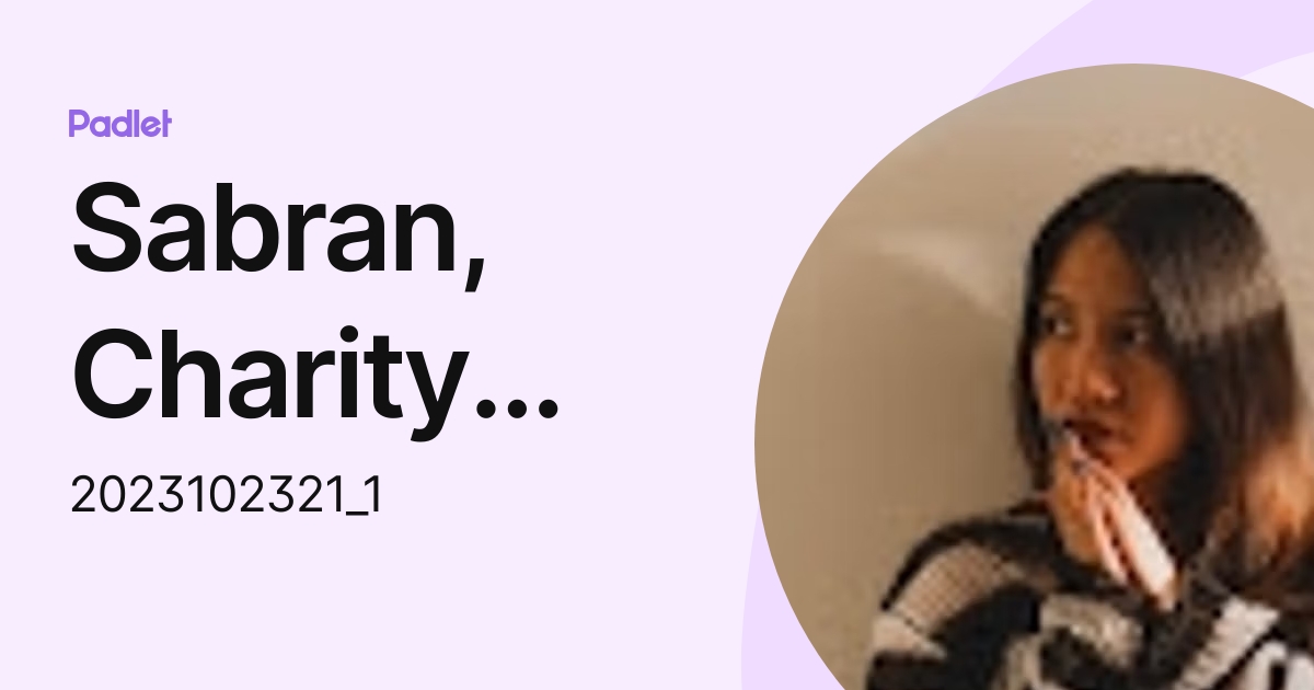 Sabran, Charity Mae (2023102321_1) profile | Padlet