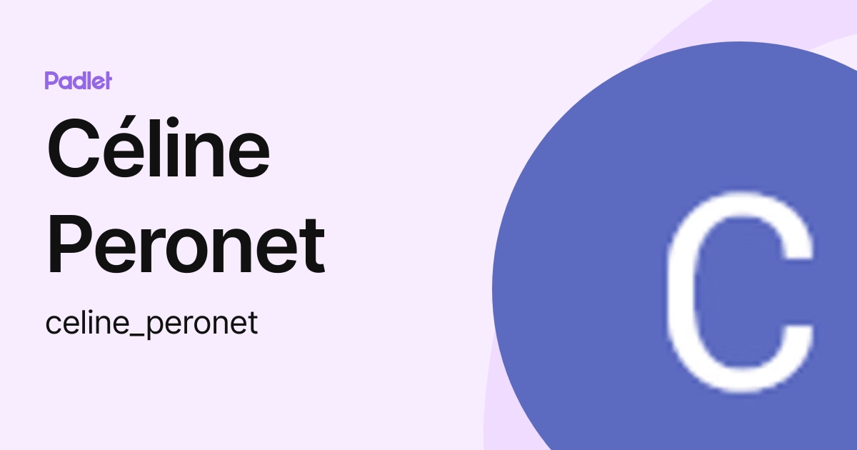 Céline Peronet (celine_peronet) profile | Padlet
