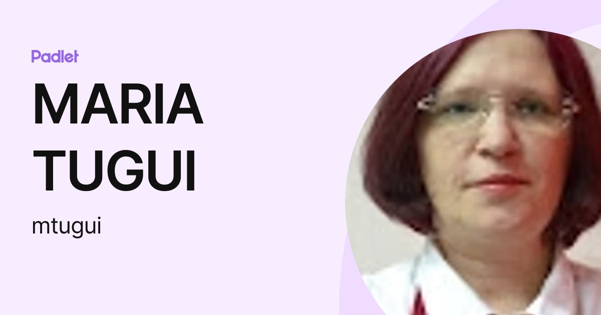 MARIA TUGUI (mtugui) profile | Padlet