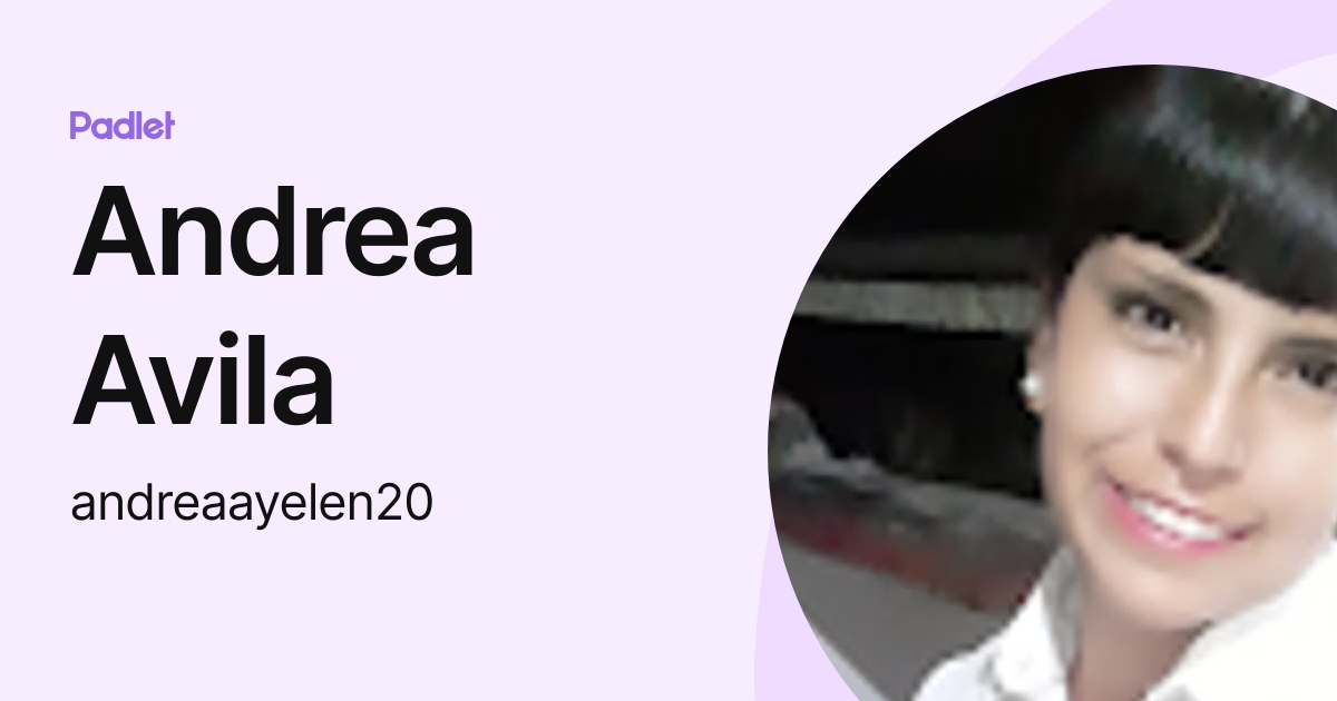 Andrea Avila (andreaayelen20) profile | Padlet