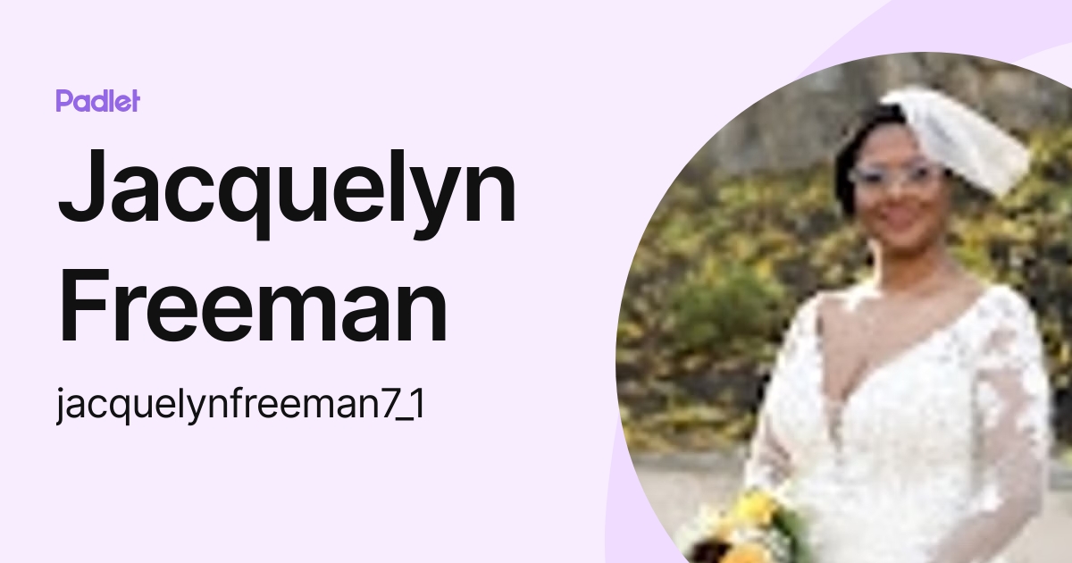 Jacquelyn Freeman (jacquelynfreeman7_1) profile | Padlet