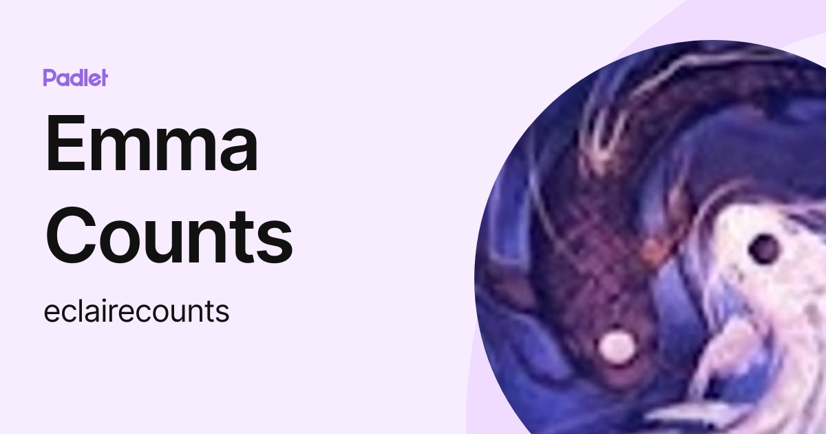Emma Counts (eclairecounts) profile | Padlet