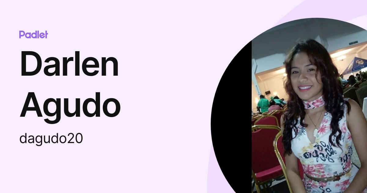 Darlen Agudo (dagudo20) profile | Padlet